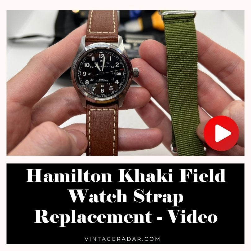 Hamilton Khaki Field Strap Replacement - Video Tutorial – Vintage Radar