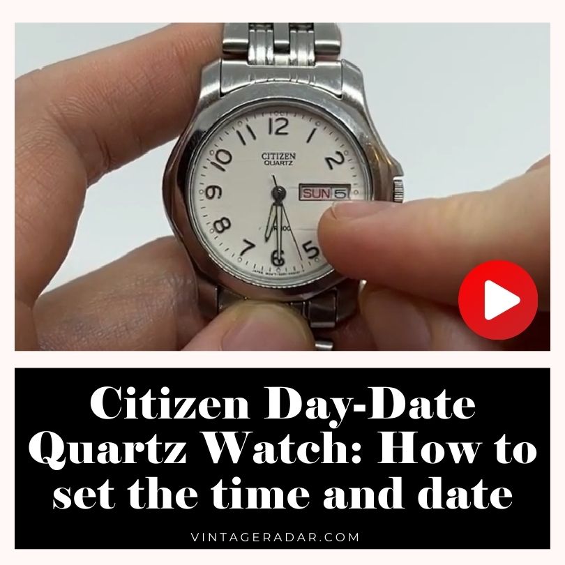 Citizen Day Date Watch: How to Set the Time and Date – Vintage Radar