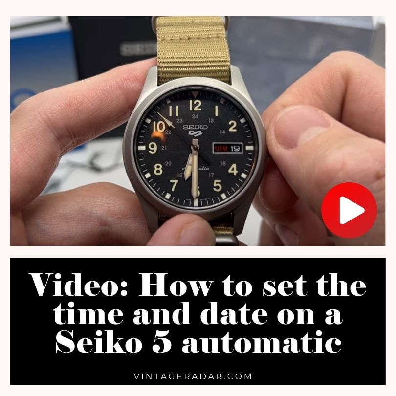 How to set the time and date on a Seiko 5 Automatic Watch – Vintage Radar